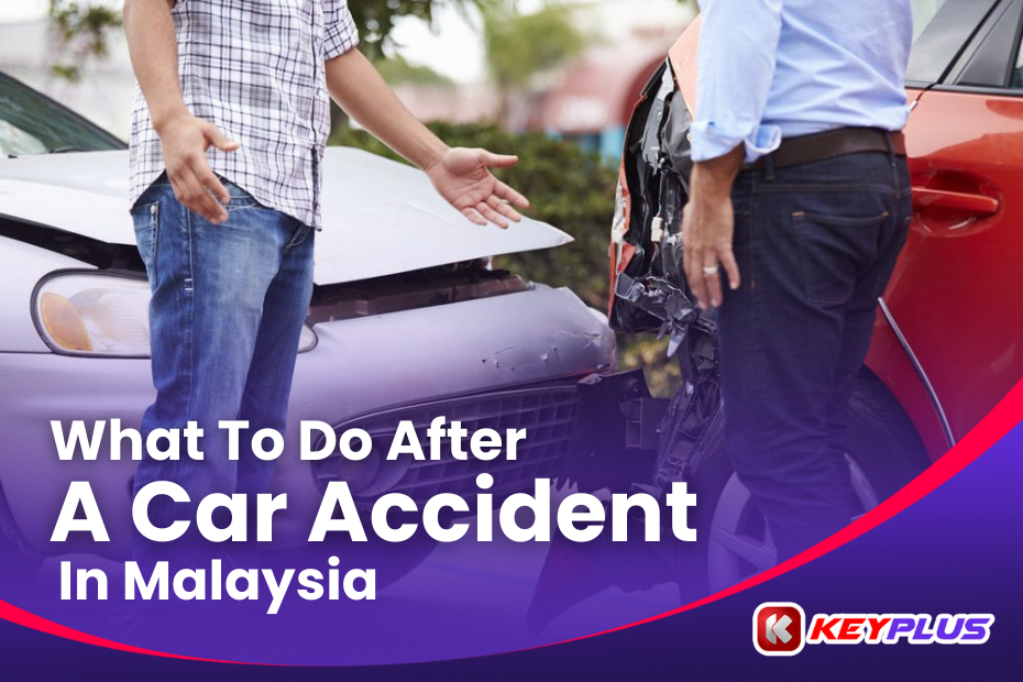 What to Do After a Car Accident in Malaysia | Step-by-Step Insurance Guide